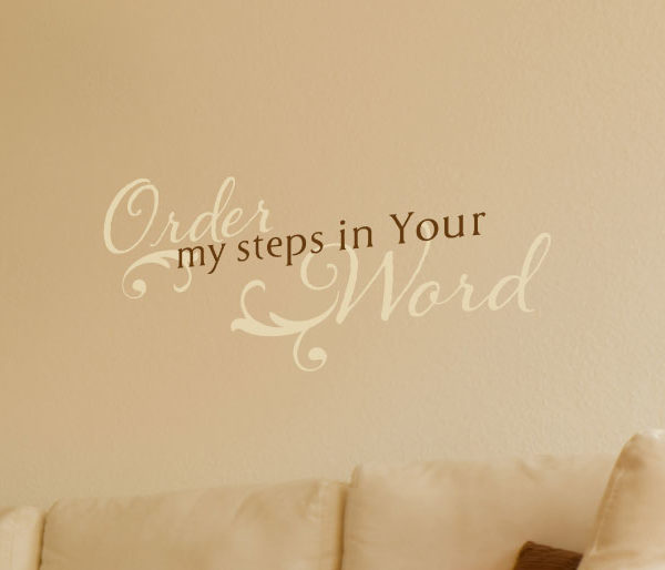 Order My Steps in Your Wall Decal